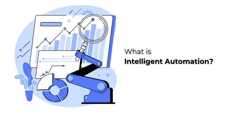 What is Intelligent Automation? - Lifesup | Innovations for Life